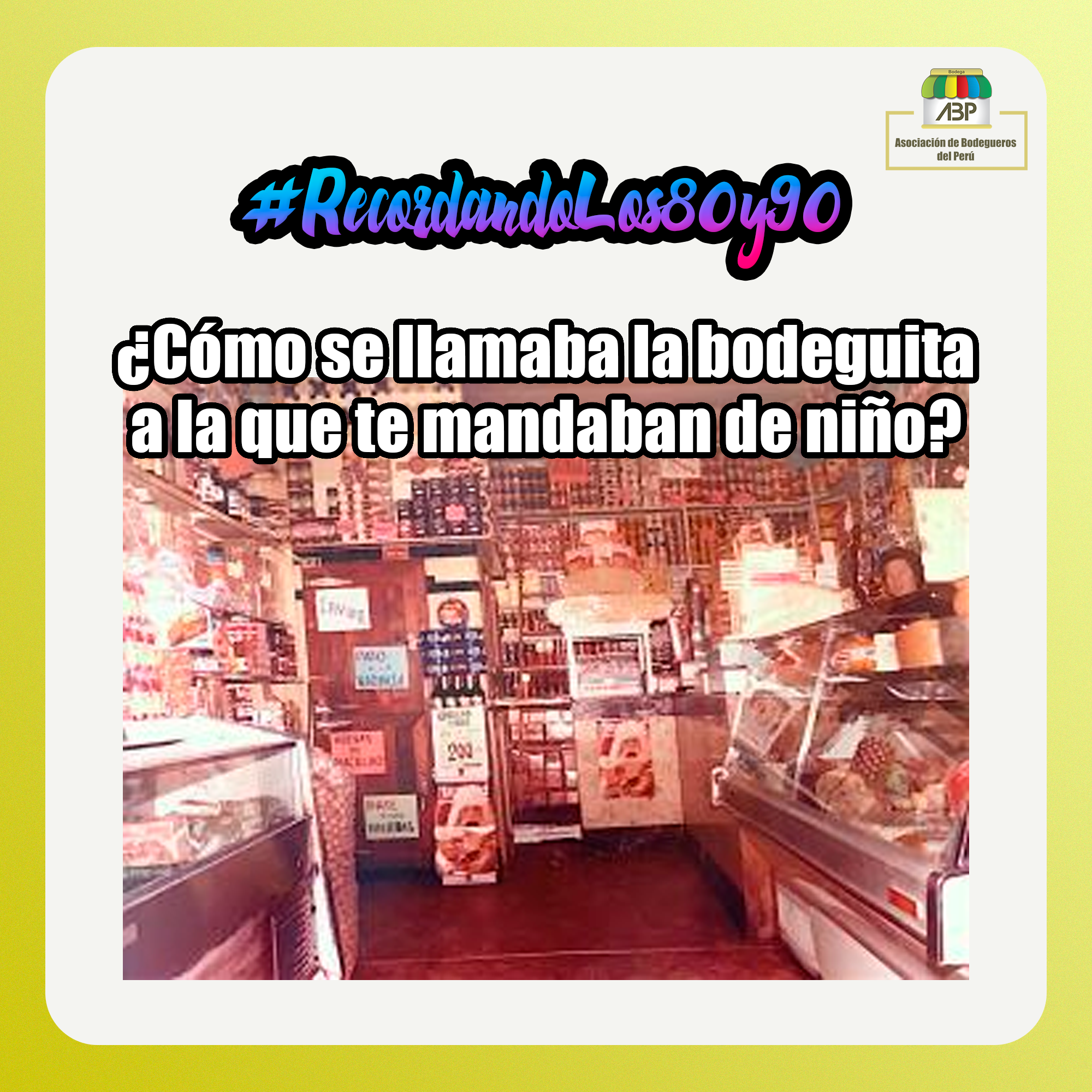 ¡Recordemos los 80s y 90s! – Bodegueros