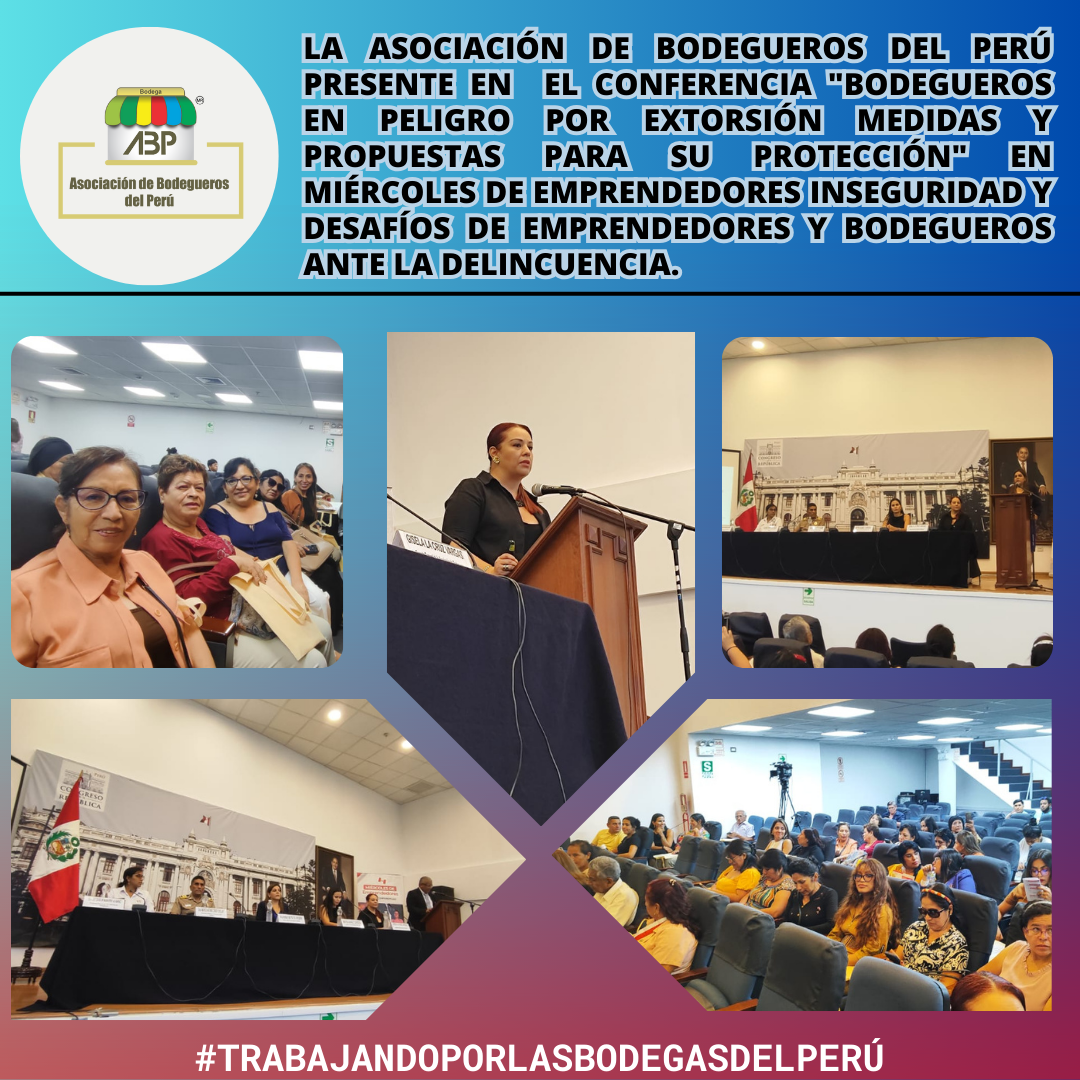 RESENTE EN EL CONFERENCIA «Bodegueros en Peligro por Extorsión Medidas ...